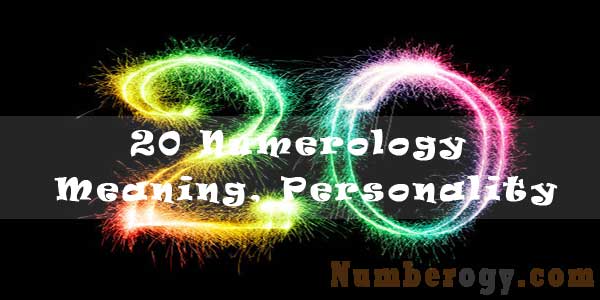 20 Numerology – Meaning, Personality & Life path